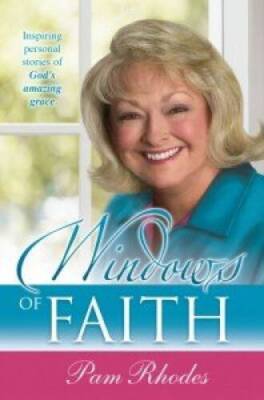 Pam Rhodes, Windows of Faith - Paperback By Pam Rhodes - GOOD | eBay