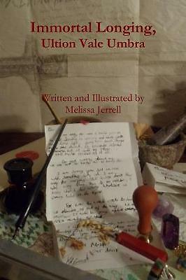 Immortal Longing, Ultion Vale Umbra by Melissa Jerrell (Paperback, 2016) for sale online | eBay
