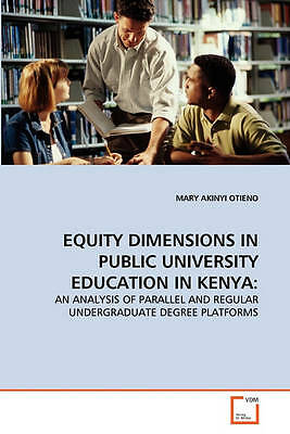 Equity Dimensions in Public University Education in Kenya by Mary ...