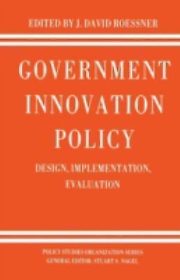 Government Innovation Policy : Design, Implementation, Evaluation by D ...