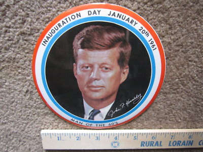 ORIGINAL LARGE 6" JFK Inauguration PIN political button 1960's John F ...