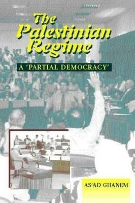 Palestinian Regime, As`ad Ghanem, Hardback 9781902210698| eBay