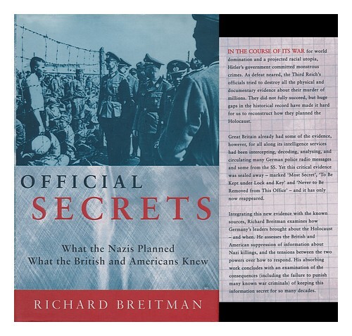 BREITMAN, RICHARD Official Secrets : What the Nazis Planned, What the ...