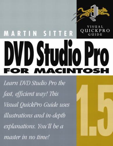 Visual Quickpro Guide Ser.: DVD Studio Pro 1. 5 for Macintosh by Martin Sitter (2002, Trade ...
