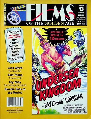 Films of the Golden Age Magazine No 43 Winter 2005/06 Ray "Crash ...