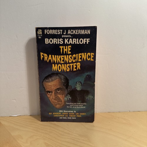 Boris Karloff: The Frankenscience Monster ed. Forrest J. Ackerman (1969 ...