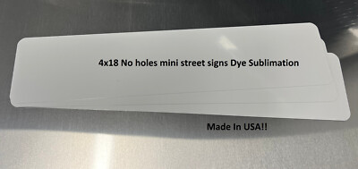 20 pieces 4" x 18" Aluminum Dye Sublimation Street Sign Blanks No Holes ...