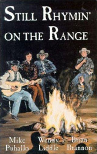 Still Rhymin on the Range by Mike Puhallo and Brian Brannon (1996 ...