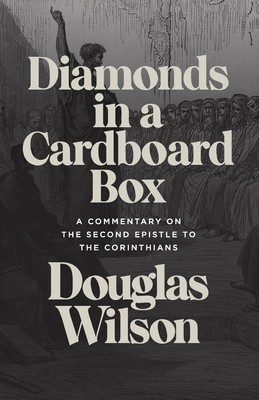 Douglas Wilson Diamonds in a Cardboard Box (Paperback) (UK IMPORT ...