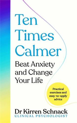 NEW Ten Times Calmer By Kirren Schnack Paperback Free Shipping ...