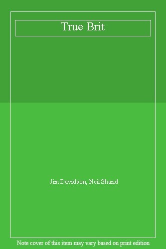 True Brit By Jim Davidson, Neil Shand | eBay