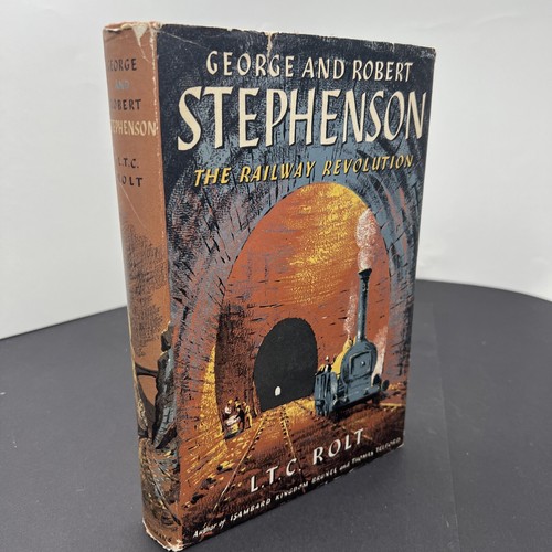 LTC ROLT: 1962 George and Robert Stephenson The Railway Revolution with ...