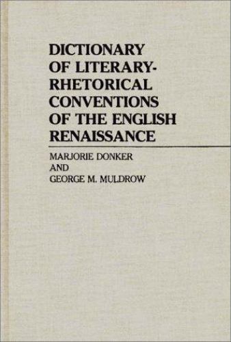 Dictionary of Literary-Rhetorical Conventions of the English ...