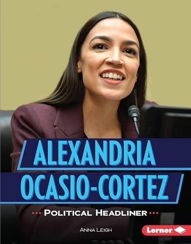 Alexandria Ocasio-Cortez: Political Hea..., Leigh, Anna 9781541577473| eBay