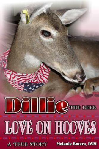 Dillie the Deer: Love on Hooves by Melanie Butera (2013, Trade ...