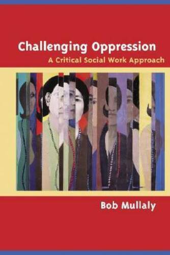 Challenging Oppression: A Critical Social Work Approach - Paperback ...