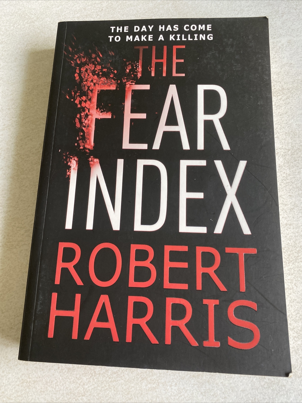 The Fear Index: The thrilling Richard and Judy Book Club pick by Robert ...