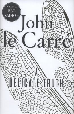 A Delicate Truth by John [; David John Moore Cornwell] Le Carré | eBay