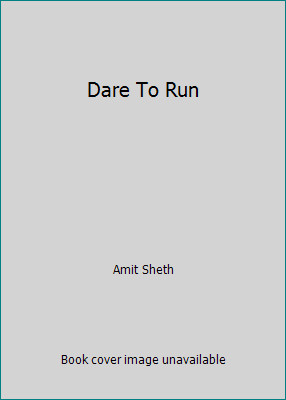 Dare To Run by Amit Sheth | eBay