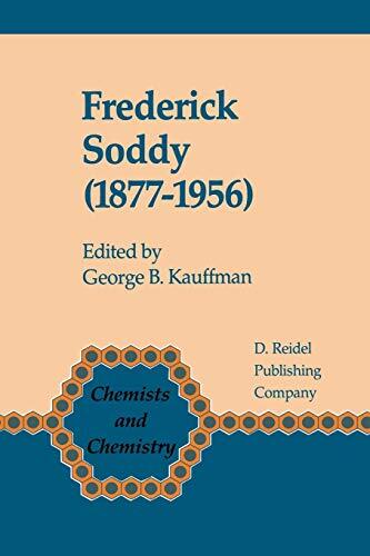 Frederick Soddy (1877 1956): Early Pioneer in Radiochemistry ...