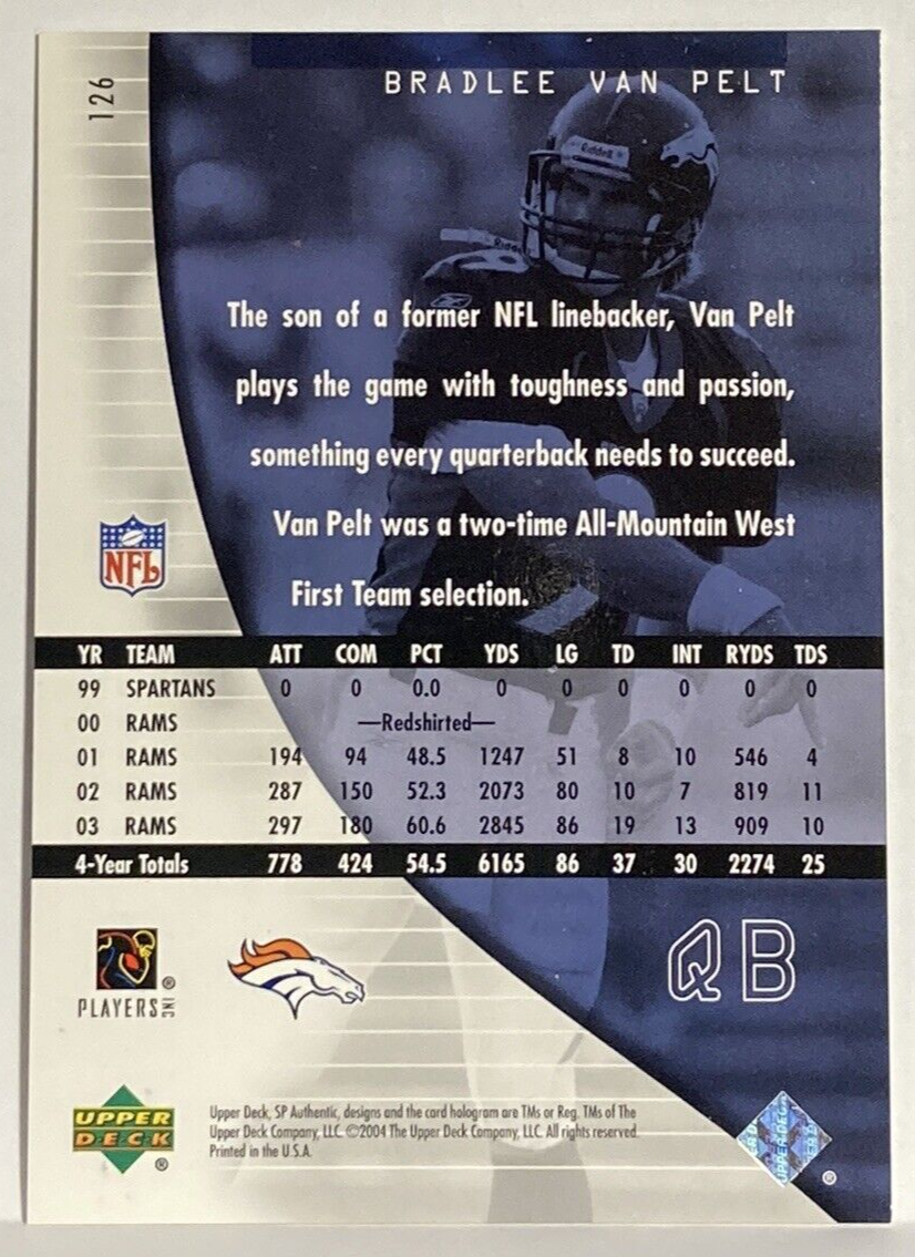 2004 SP Authentic BRADLEE VAN PELT Rookie RC /1199 Card #126 Broncos | eBay
