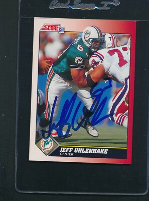 1991 Score #149 Jeff Uhlenhake Dolphins Signed Auto *B8167 | eBay