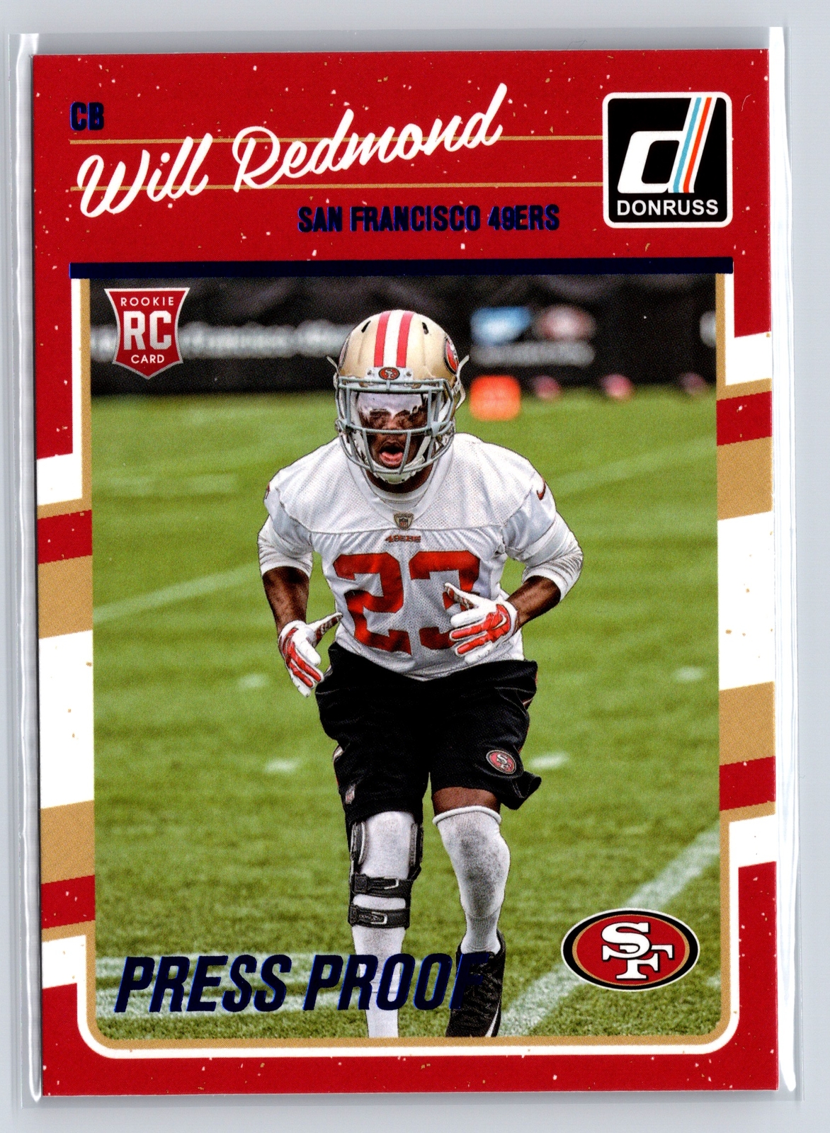2016 Donruss Will Redmond Press Proof Blue #347 San Francisco 49ers ...
