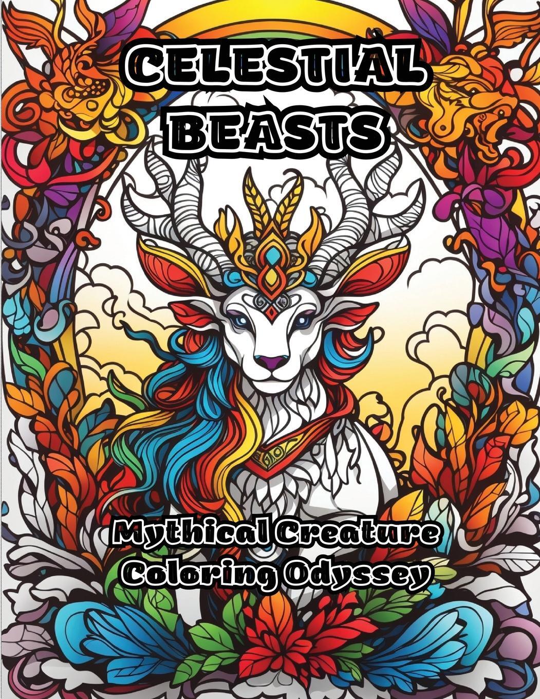 Celestial Beasts: Mythical Creature Coloring Odyssey by ColorZen 9781088020890 N | eBay