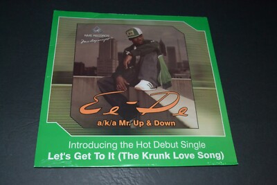 Ee-De aka Mr. Up & Down~Let's Get To It (The Krunk Love Song)~SEALED ...