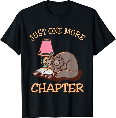 Just One More Chapter Cat Gift Unisex T-Shirt | eBay