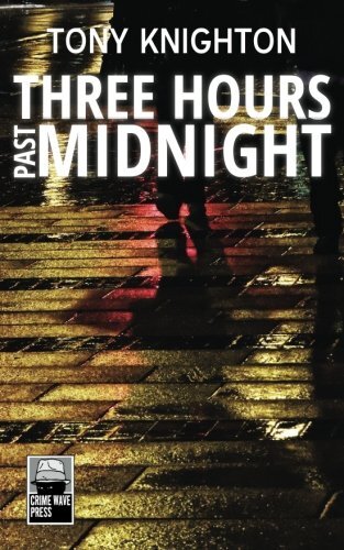 THREE HOURS PAST MIDNIGHT By Tony Knighton *Excellent Condition ...