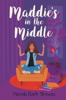 Mariah Clark Skewes Maddie's in the Middle (Paperback) | eBay
