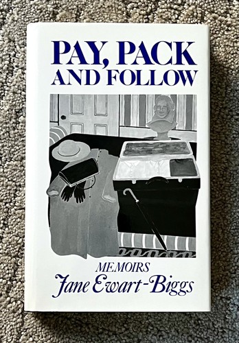 Pay, Pack and Follow: Memoirs by Jane Ewart-Biggs | eBay