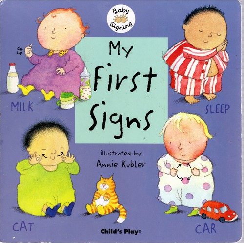 2004 My First Signs illustrated by Annie Kubler | eBay