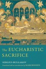 The Eucharistic Sacrifice by Sergius Bulgakov: New 9780268201401| eBay