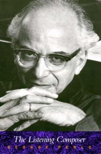 The Listening Composer by George Perle (English) Paperback Book ...