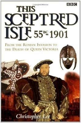 This Sceptred Isle: 55BC-1901 (This Sceptred Isle, 1), Massey, Anna ...