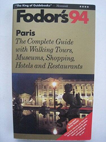 Paris 94: The Complete Guide with Walking Tours, Museums, Shopping ...