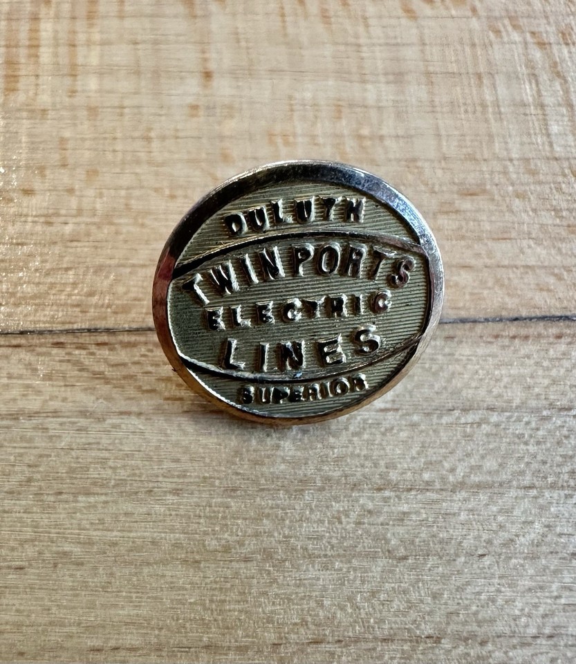 Duluth Twinports Electric Lines Superior Railroad button brass | eBay
