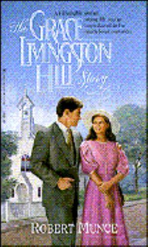 Grace Livingston Hill Story by Robert L. Munce (1990, Trade Paperback ...