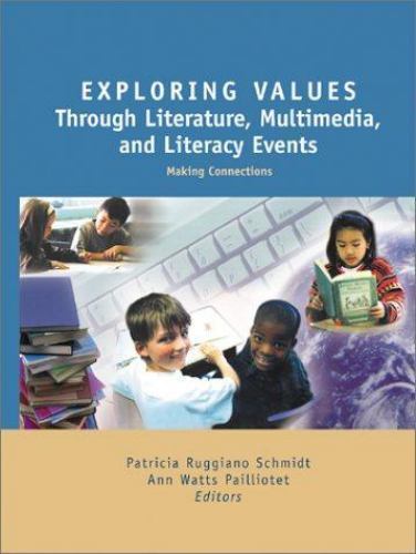 Exploring Values Through Literature, Multimedia, and Literacy Events ...