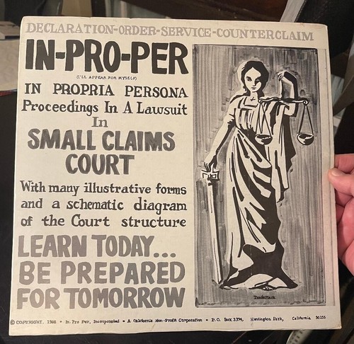 IN-PRO-PER~In Propria Persona/Small Claims Court (Courts/Legal) SEALED ...