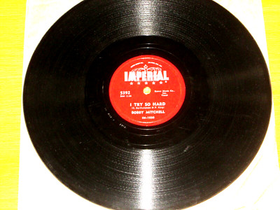R&B 78 RPM - BOBBY MITCHELL - IMPERIAL 5392 - "I TRY SO HARD" + "GOIN ...