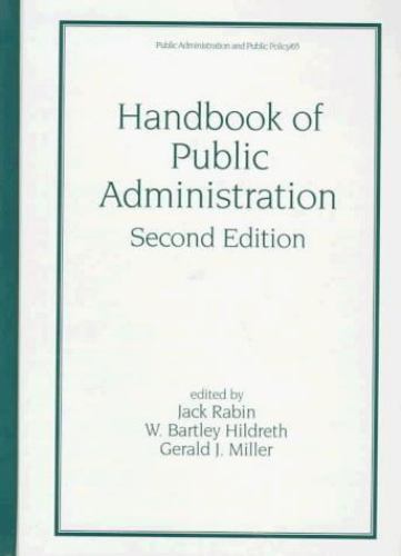 Public Administration and Public Policy Ser.: Handbook of Public ...