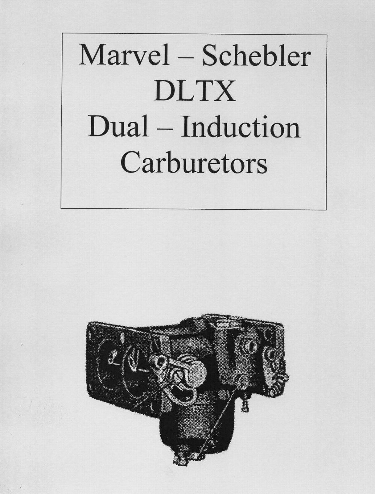 Marvel Schebler DLTX Dual Induction Carburetors (please read ...
