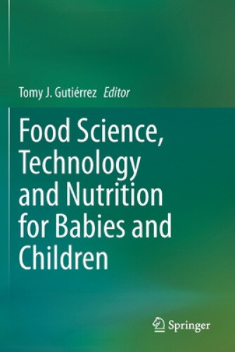 Food Science, Technology and Nutrition for Babies and Children ...