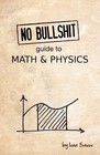 Savov Ivan No Bullshit Guide to Math & Physics (Paperback) | eBay UK