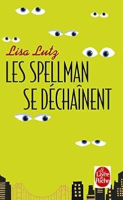 Les Spellman dechainent se déchaînent | Lisa Lutz | Très bon état | eBay