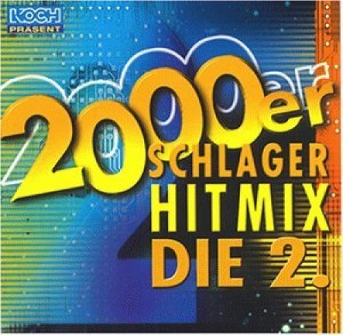 2000er Schlager Hit Mix 2 (Koch) - CD - Rosanna Rocci, Ireen Sheer, G.G ...
