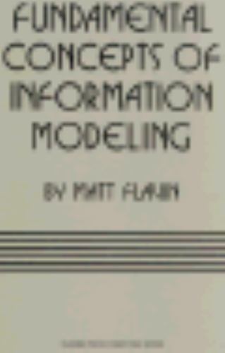 Fundamental Concepts of Information Modeling by Matt Flavin (1986 ...